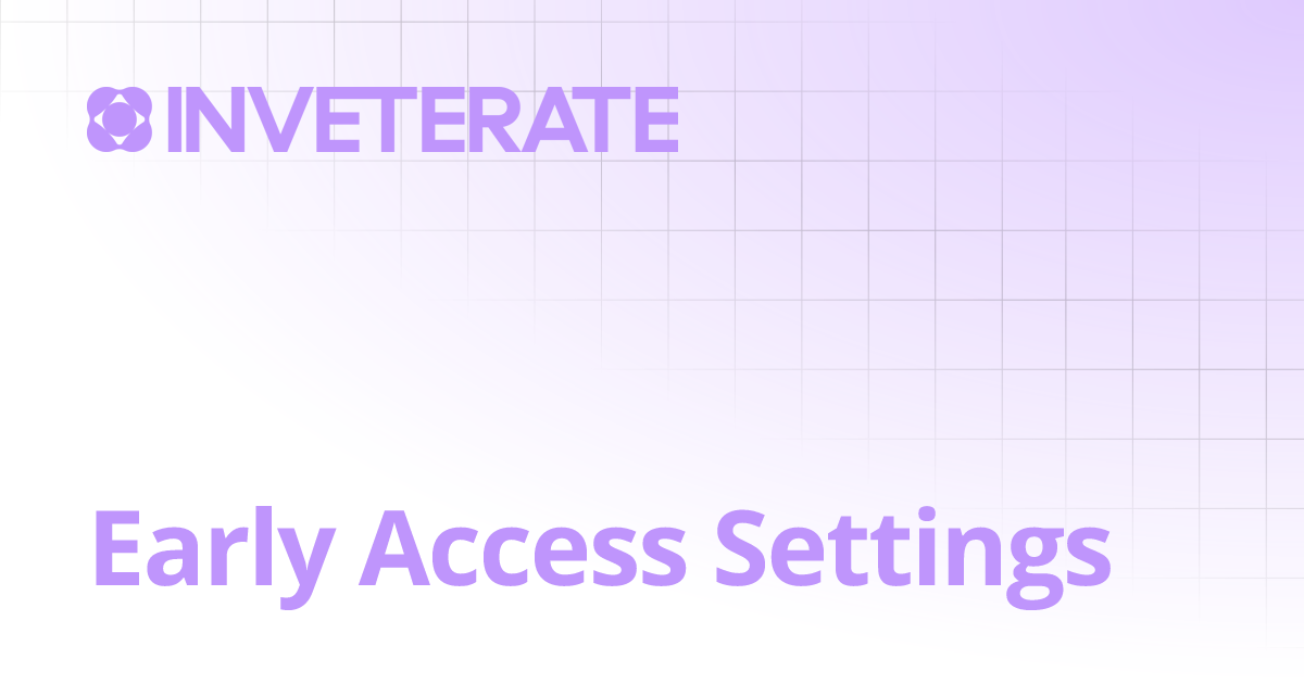 Early Access Settings | Help Center