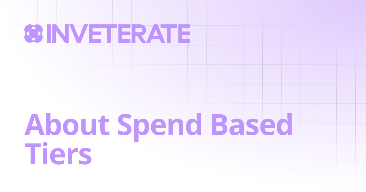About Spend Based Tiers | Help Center
