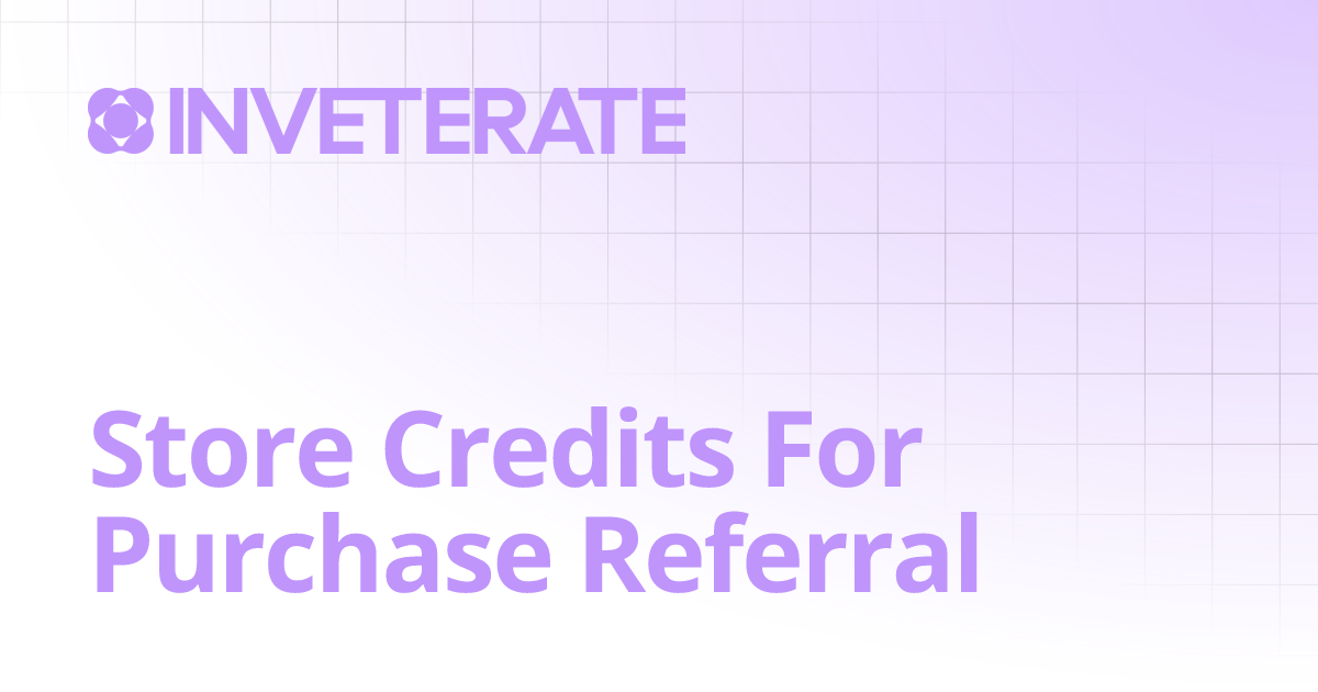 Store Credits For Purchase Referral | Help Center